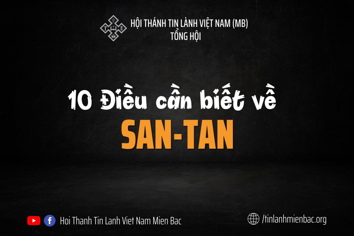 10 Điều Cần Biết Về Sa-tan - Tin Lành Miền Bắc
